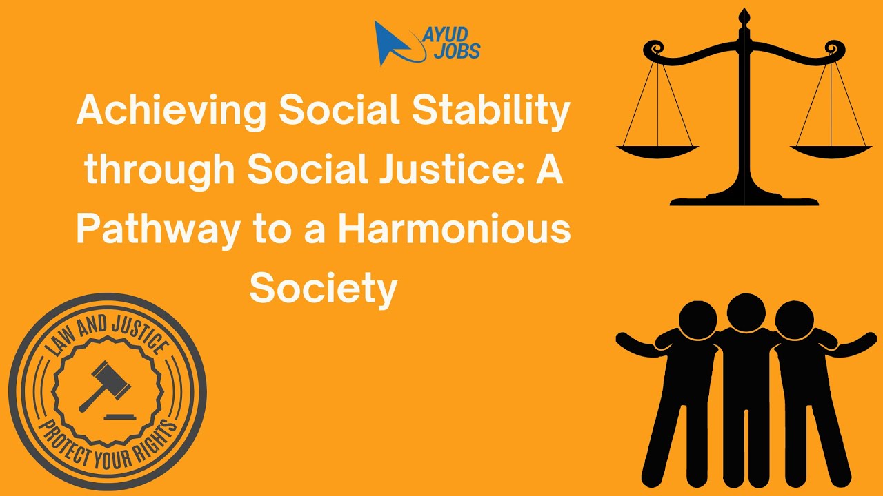 Achieving Social Stability through Social Justice A Pathway to a ...