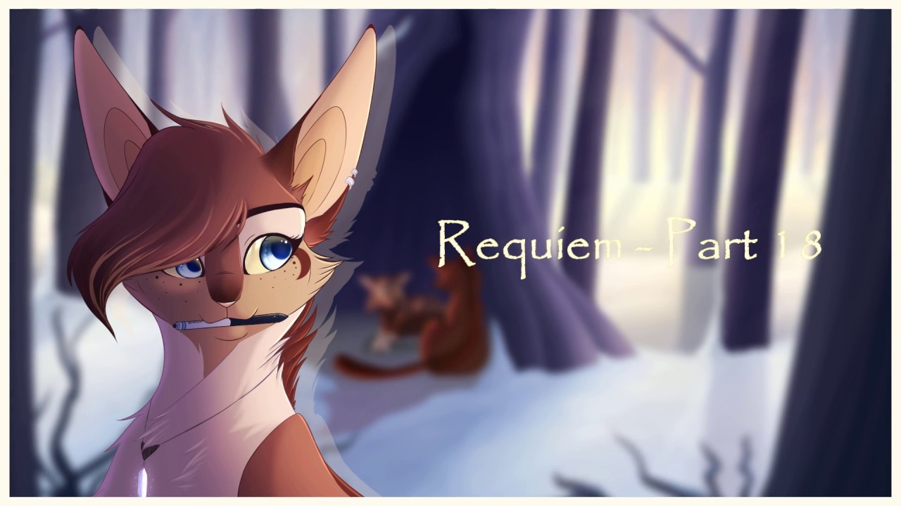 Requiem - Part 18 [Complete] - YouTube
