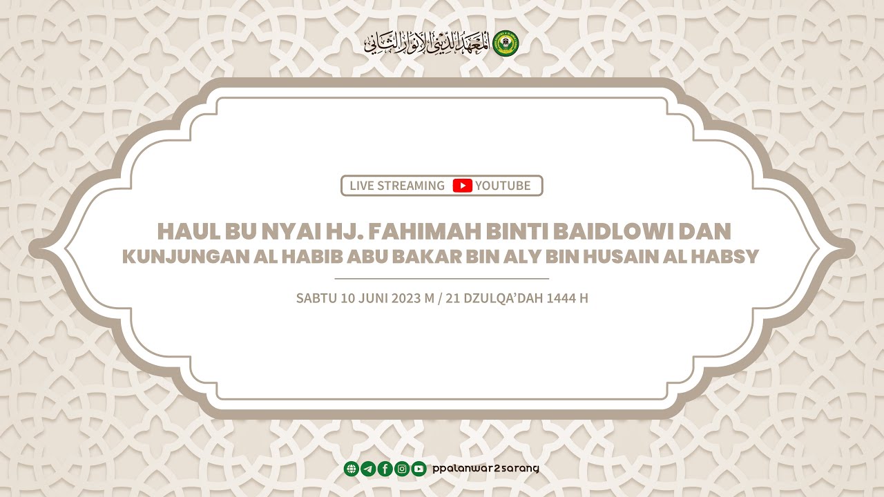 🔴[LIVE] HAUL NYAI HJ. FAHIMAH BINTI BAIDLOWI BERSAMA AL HABIB ABU BAKAR ...
