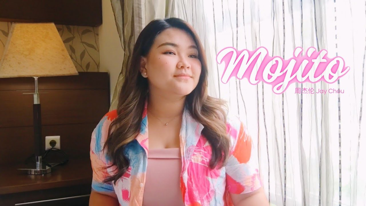 Mojito - Jay Chou 周杰伦 - cover by Licya Cendrasyca - YouTube