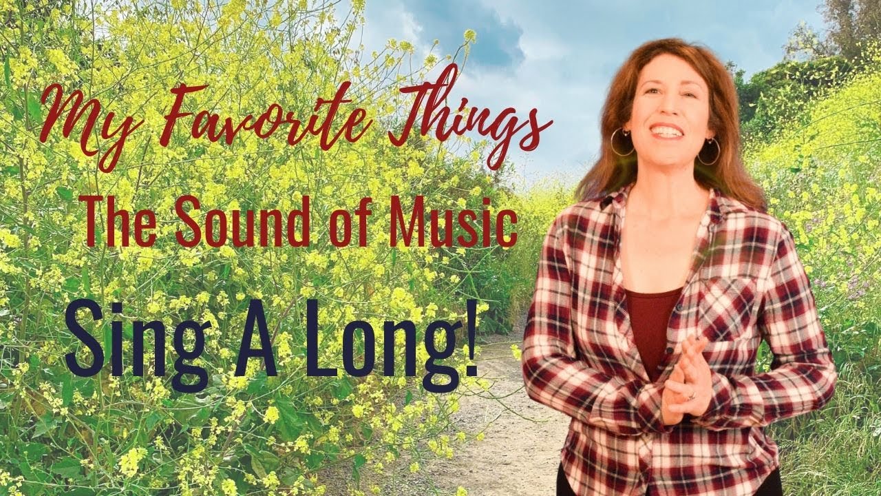 My Favorite Things SING A LONG Classic (The Sound of Music 2020) - YouTube