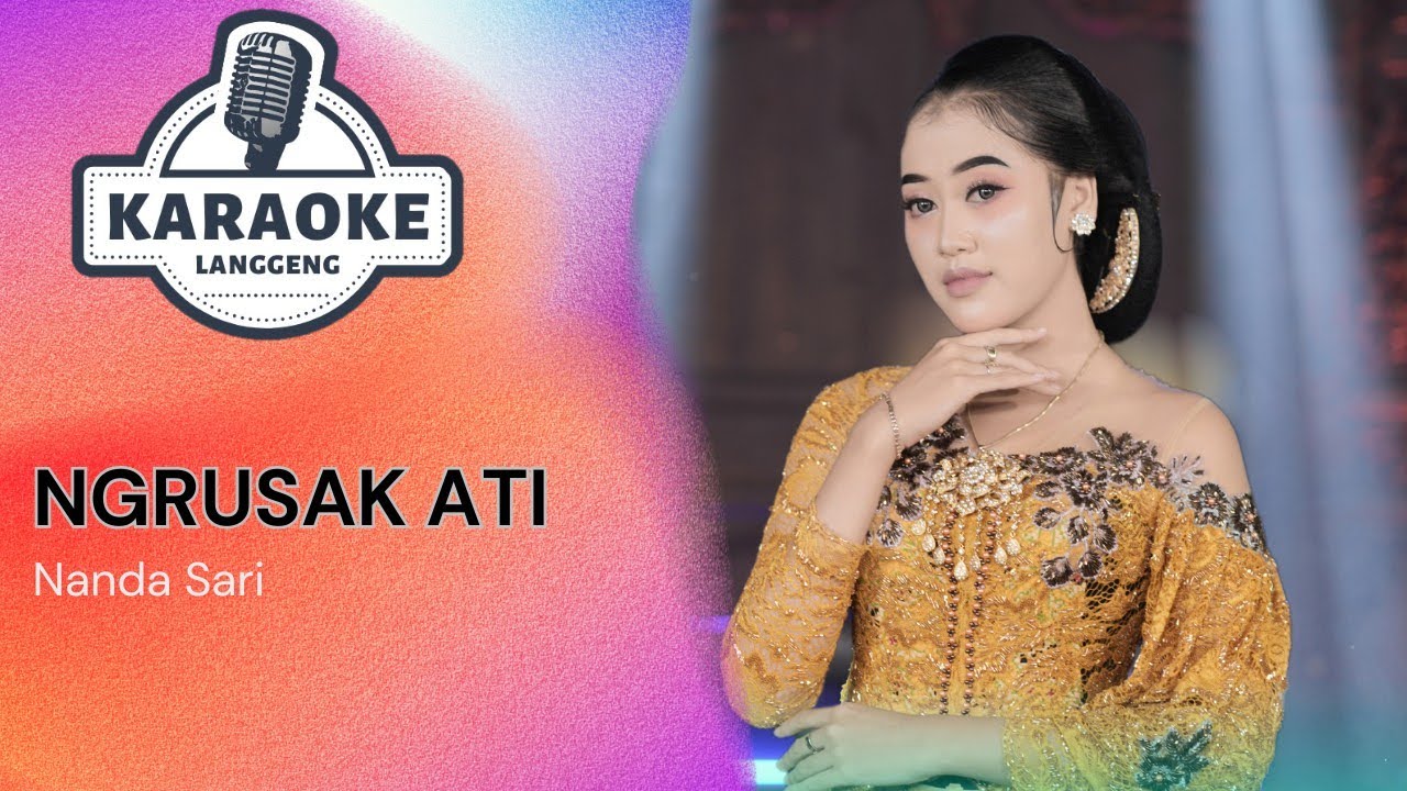 Karaoke - NGRUSAK ATI - Nanda Sari | LANGGENG MUSIC DIGITAL - YouTube