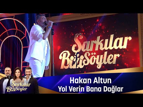 Hakan Altun - YOL VERİN BANA DAĞLAR