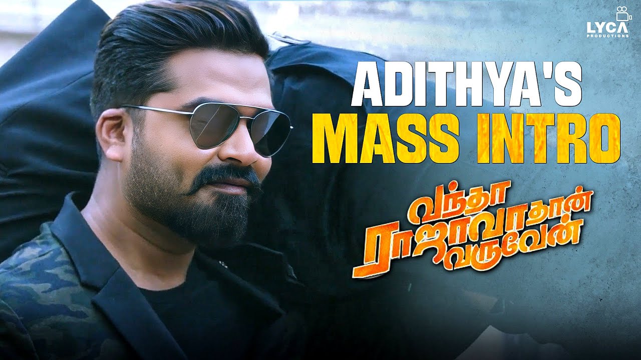 Vantha Rajavathaan Varuven Movie Scene Adithya's Mass Intro | Simbu | Megha Akash | Lyca ...