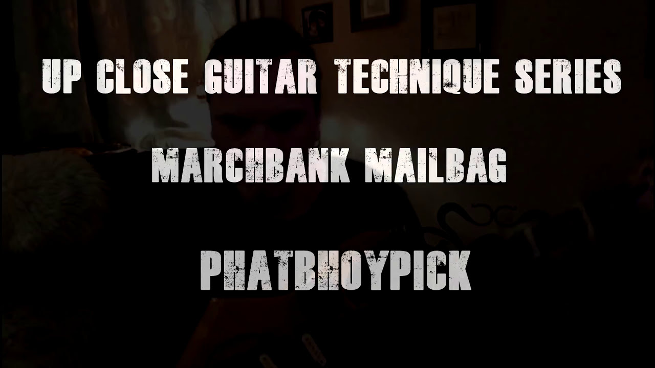 Roy Marchbank- Up Close Guitar Technique Series- Mailbag 3 ...