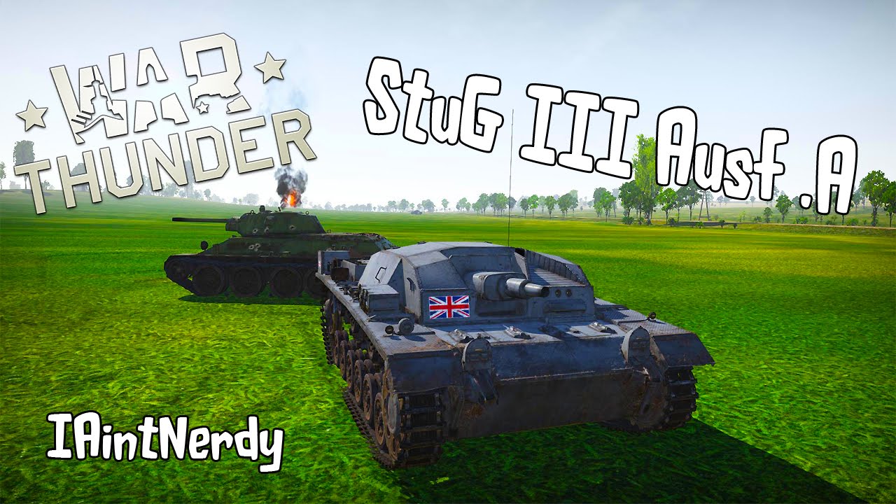War Thunder - StuG III Ausf. A - StuG Life! - YouTube