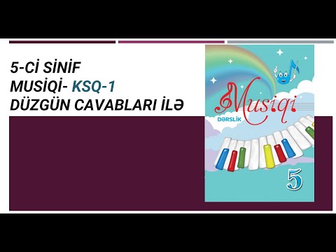 5-ci sinif Musiqi KSQ-1. Düzgün cavabları ilə