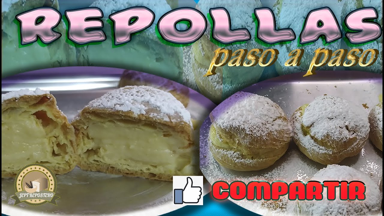 COMO HACER REPOLLAS, UNA RECETA FRANCESA Y QUE LOS COLOMBIANOS LE DIMOS ...