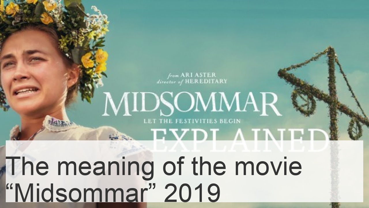 The meaning of the movie “Midsommar” 2019 - YouTube