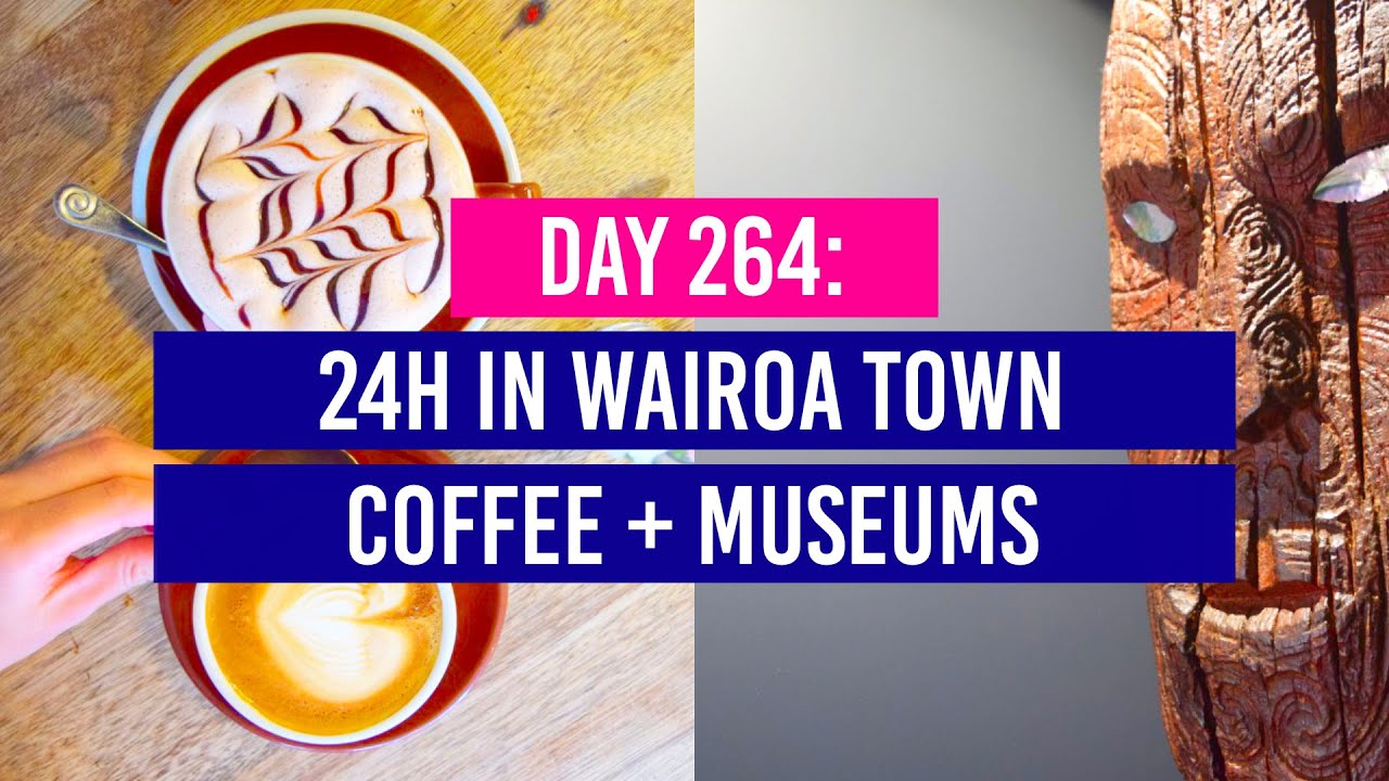 DAY 264 ☕ 24h in Wairoa - Coffee, Eateries, Museums, Galleries... - New ...