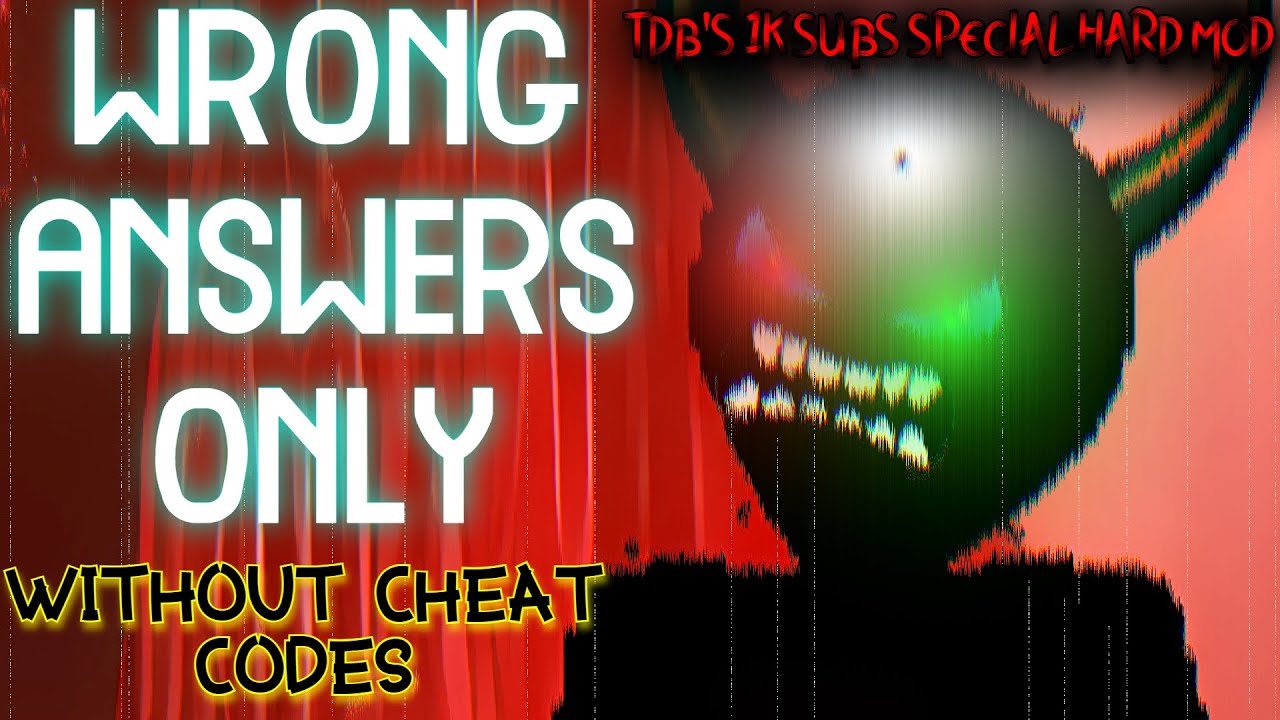 I FINALLY BEAT MY 1K SUBS MOD WITH WRONG ANSWERS ONLY AND NO USING CHEAT CODES 😎 - YouTube