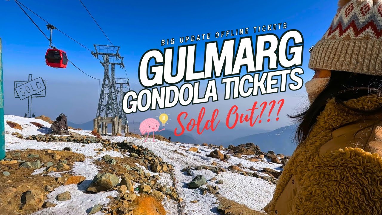 Gulmarg Gondola Tickets Sold Out? | 2025 Big Update Offline Ticket ...