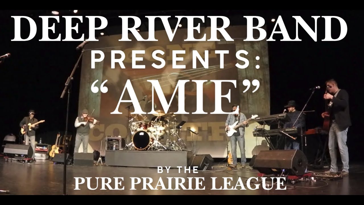 Deep River Band - "Amie" Pure Prairie League LIVE COVER - YouTube