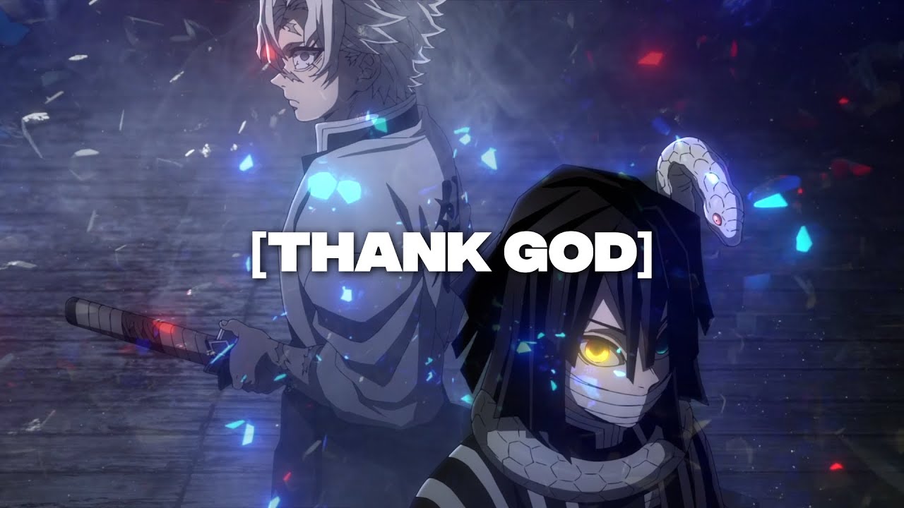 Thank God 😔🙏 | Demon slayer [AMV EDIT] 4k! - YouTube