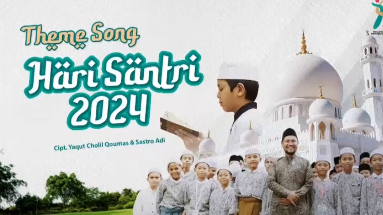 Theme Song Hari Santri 2024 | #santrikeren #harisantrinasional # ...