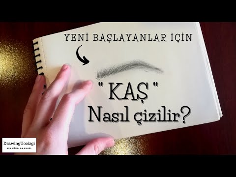 Yeni başlayanlar için kaş nasıl çizilir ? How to draw realistic eyebrows?