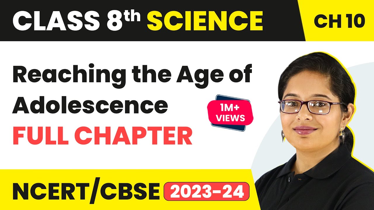 Reaching The Age Of Adolescence Full Chapter Class 8 Science NCERT reaching-the-age-of-adolescence-full-chapter-class-8-science-ncert