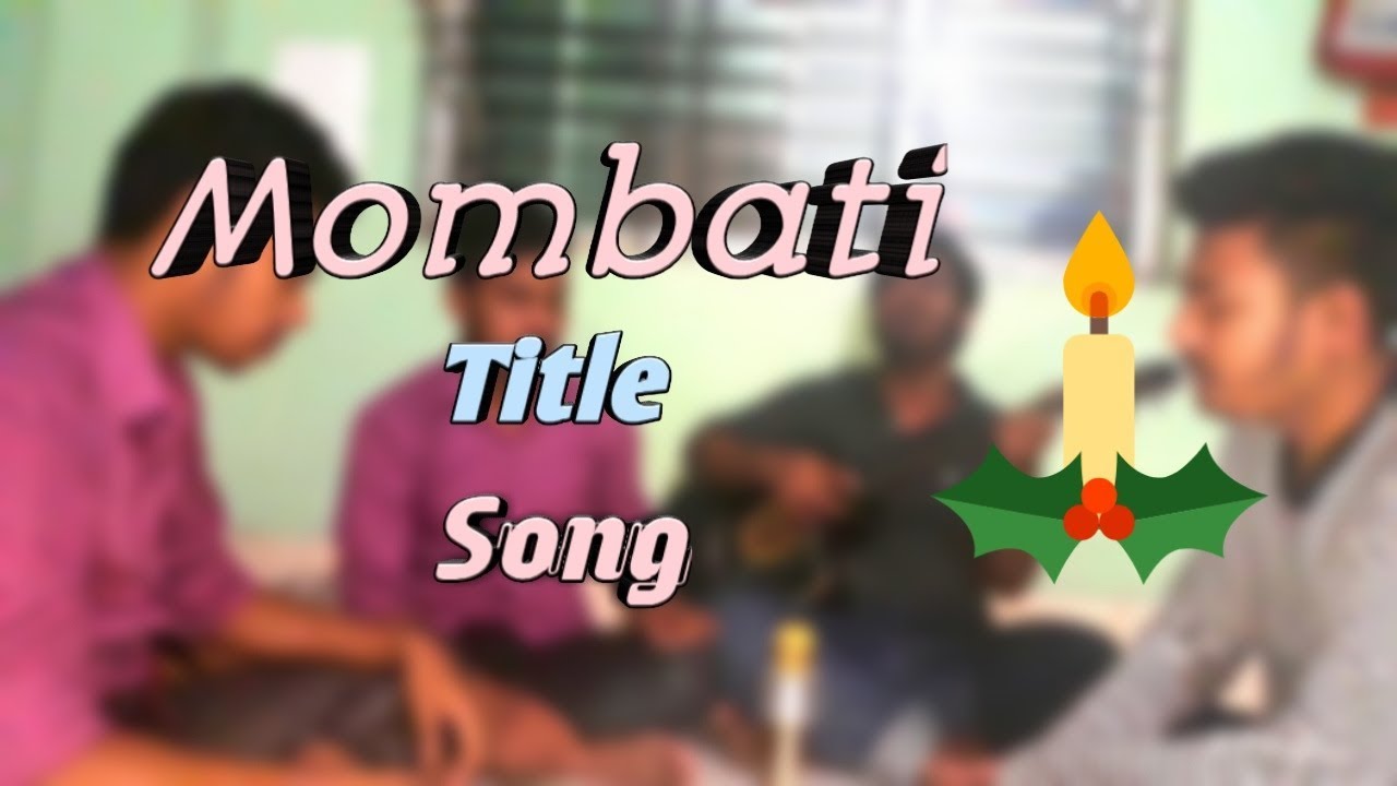Mombati Tittle Song - [মোমবাতি টাইটেল সং] by Mombati Band - YouTube