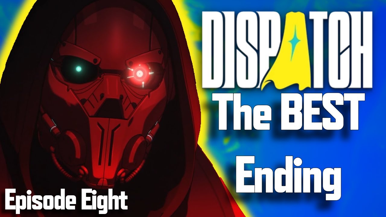 Is This The BEST Dispatch Ending | Dispatch Episode 8 - YouTube