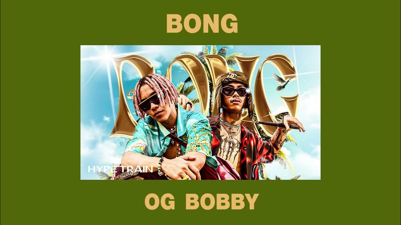 Og Bobby Bong Feat Vannda Prod By Nino Lyrics Youtube