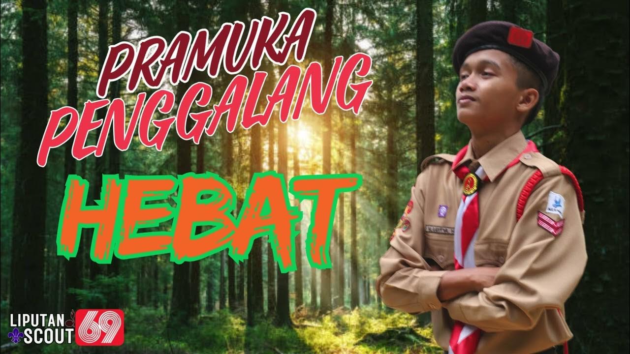 Pramuka Penggalang Hebat - YouTube