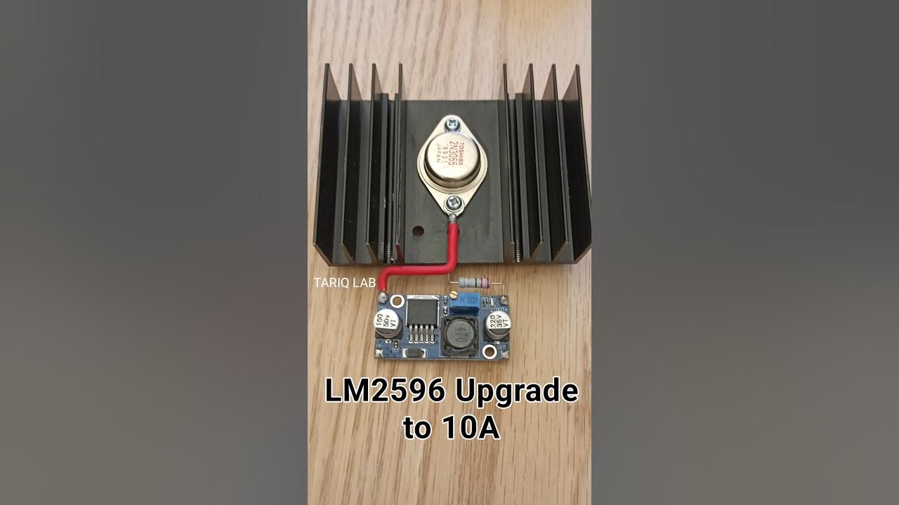 LM2596 Module Upgrading To 10A - YouTube