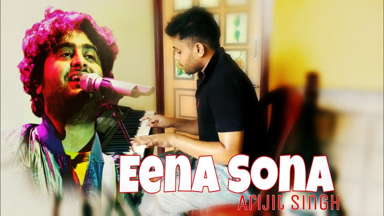 Eena Sona Piano cover | Arijit Singh | AR Rahman | Biswakesan - YouTube