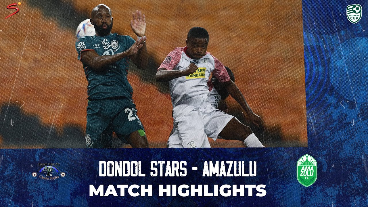 Nedbank Cup | Round of 16 | Dondol Stars v AmaZulu FC | Match in 3 ...