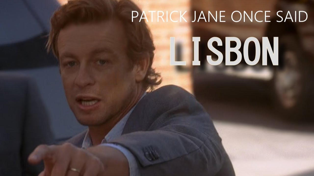Patrick Jane once said LISBON | The Mentalist Compilation - YouTube