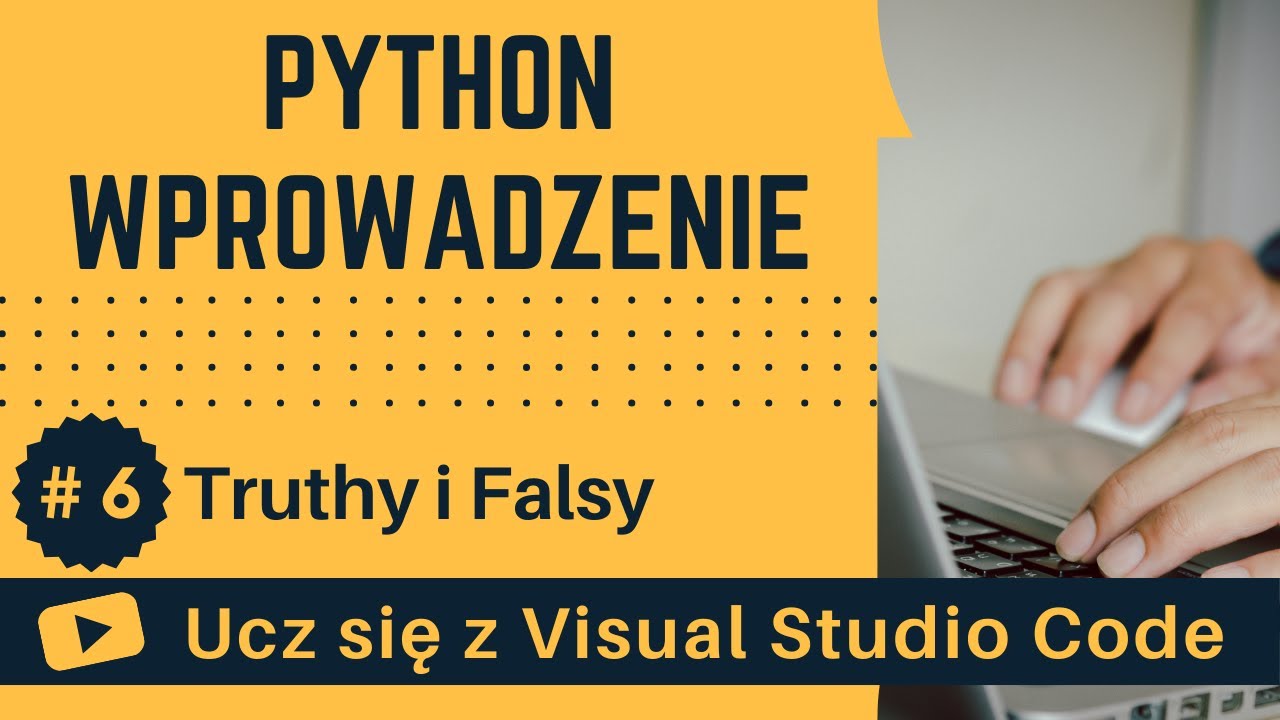 [Ucz się z VSCode] Wprowadzenie do Python #6 „truthy” i „falsy” w Pythonie - YouTube