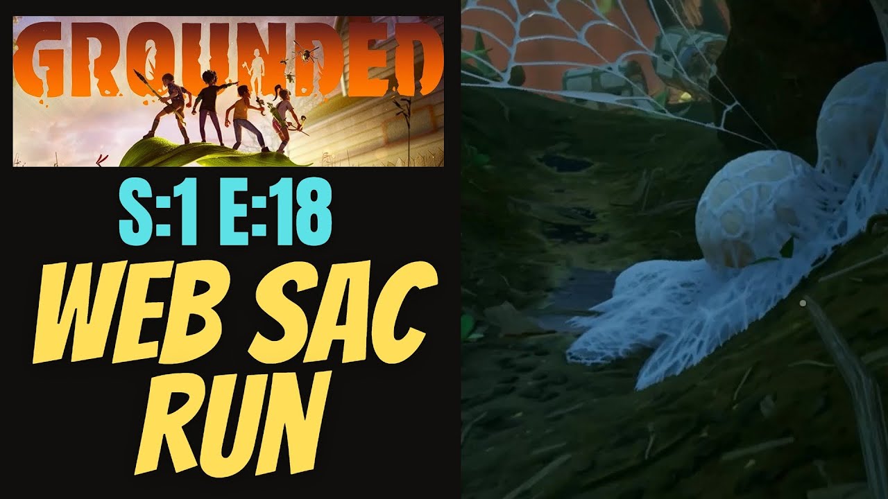 Grounded (Gameplay) S:1 E:18 - Web Sac Run - YouTube