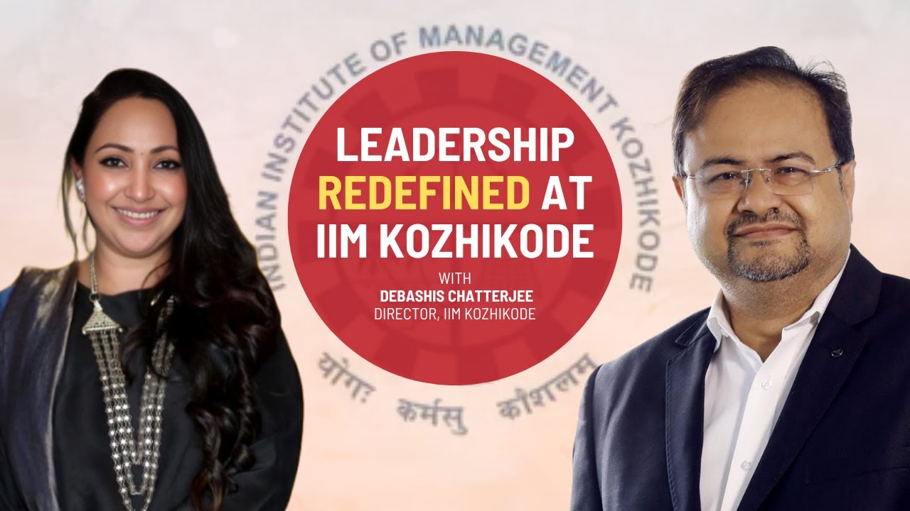 Leadership Secrets from IIM Kozhikode's Director Debashis Chatterjee | Ep 219 | The Mohua Show ...