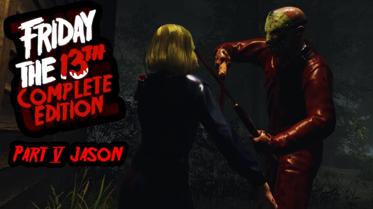 Friday The 13th: Complete Edition - Part 5 Jason GamePlay - YouTube