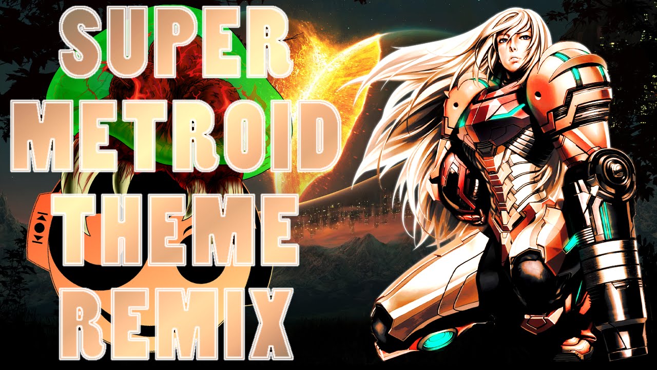 SUPER METROID Theme - [Styzmask Remix] - YouTube