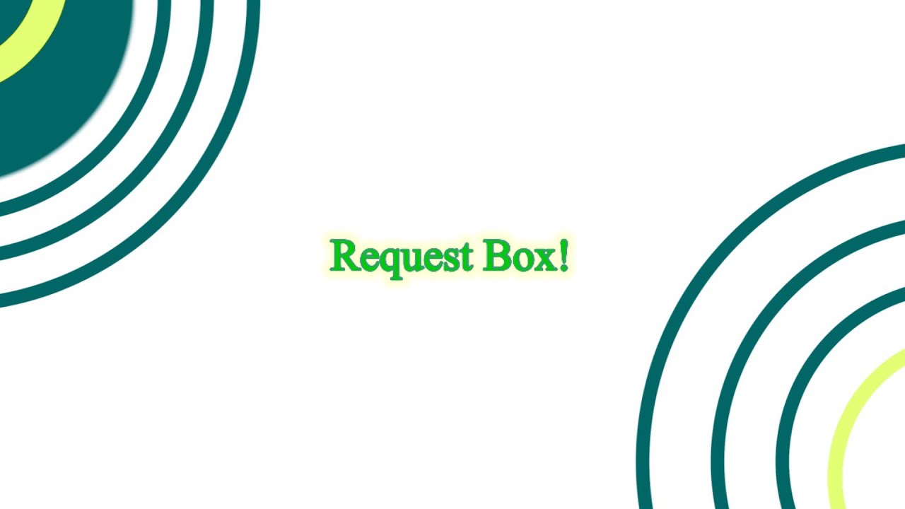 Request Box! - YouTube