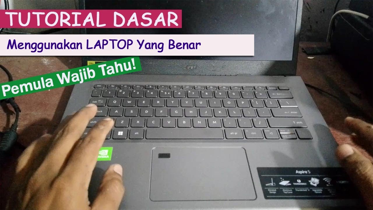 Panduan Pemula! Cara Menggunakan Laptop Yang Baik dan Benar - YouTube