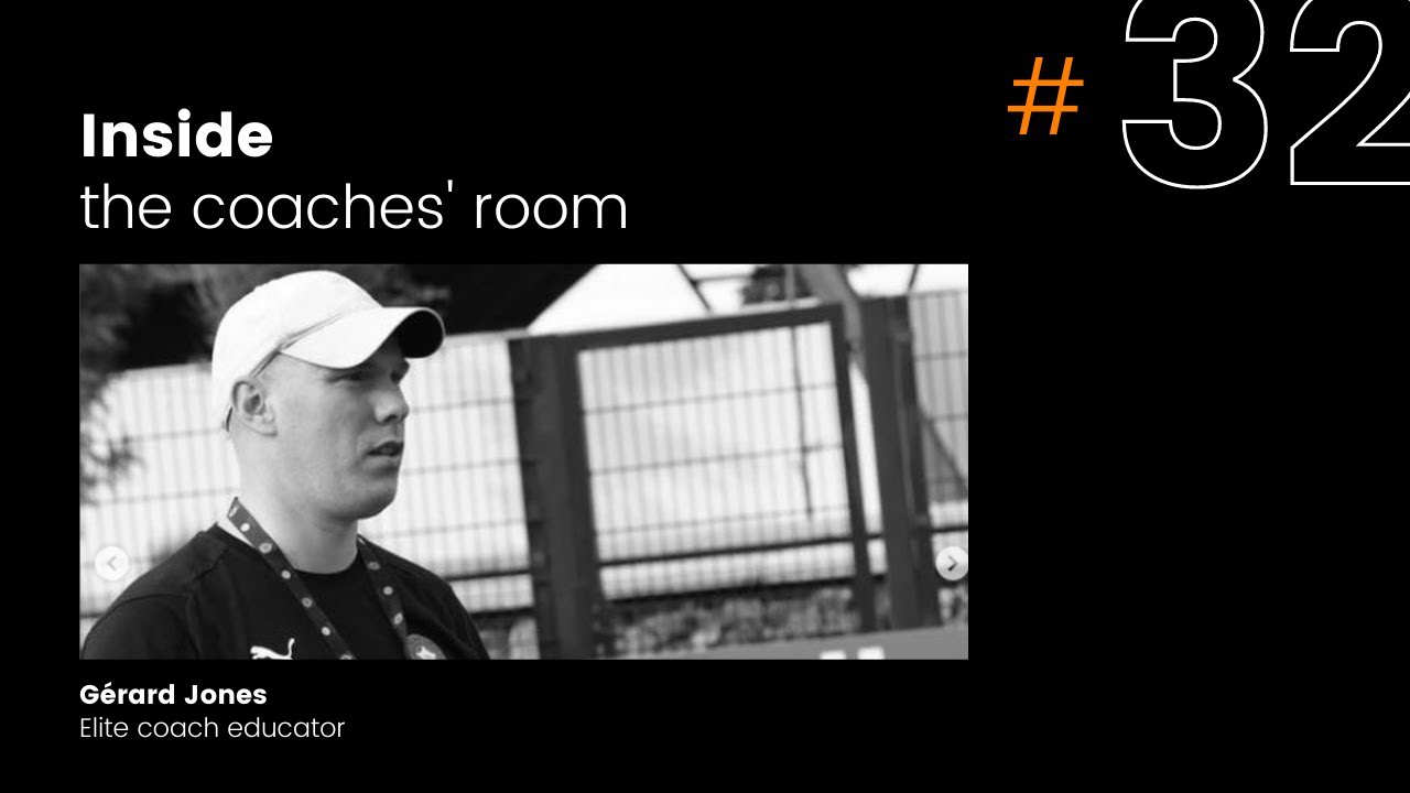 Inside The Coaches Room #32: Gérard Jones - YouTube