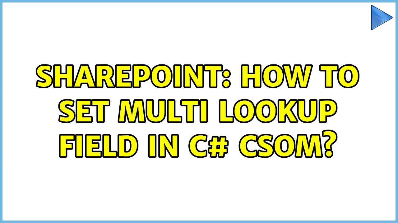 Sharepoint How To Set Multi Lookup Field In C CSOM YouTube Sharepoint How To Set Multi Lookup Field In C CSOM YouTube
