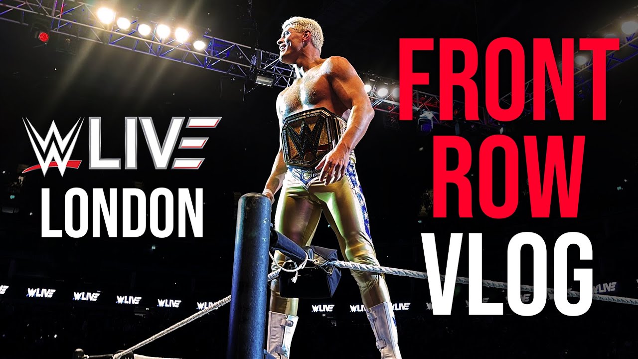WWE Live London FRONT ROW Vlog - YouTube
