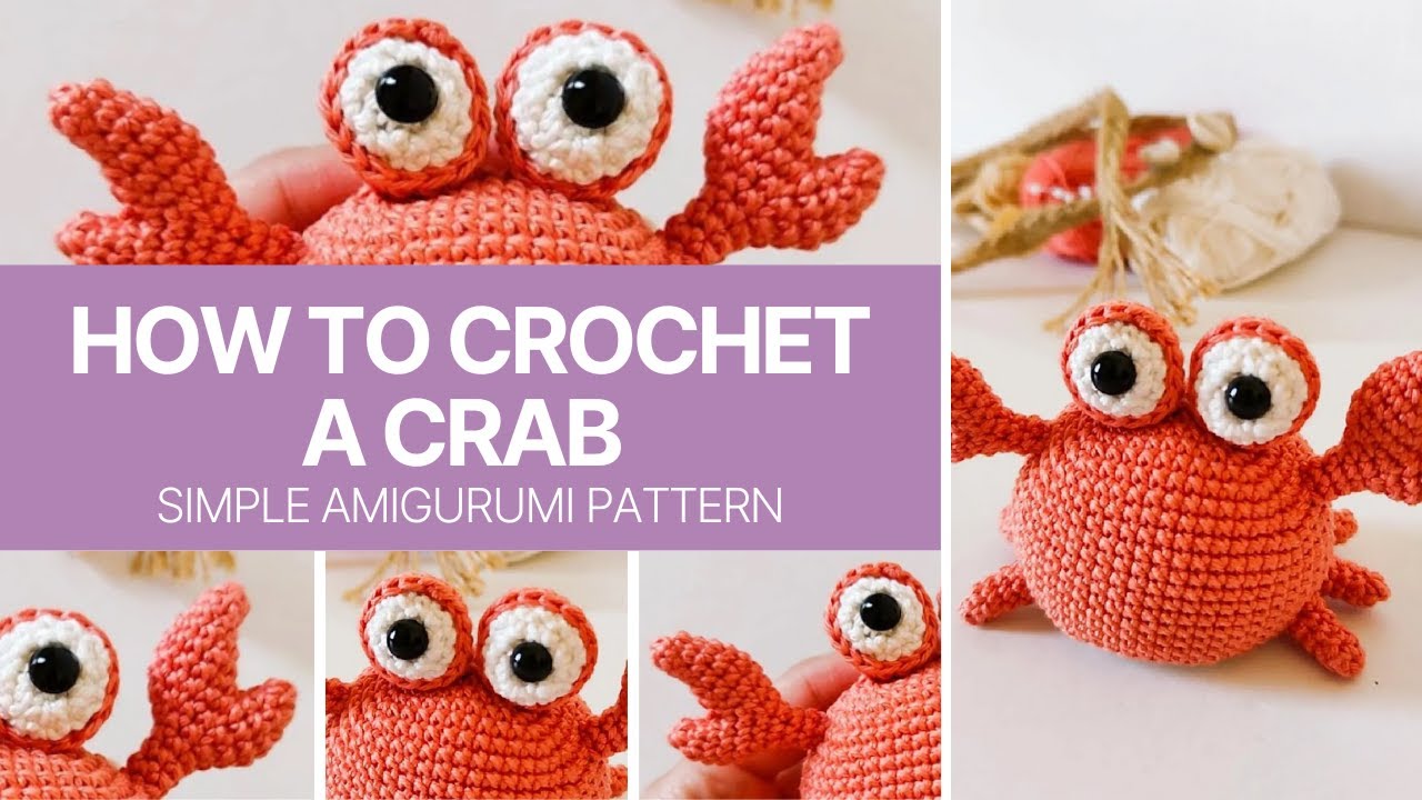 How to Crochet a Crab – Simple Amigurumi Pattern (Updated) - YouTube