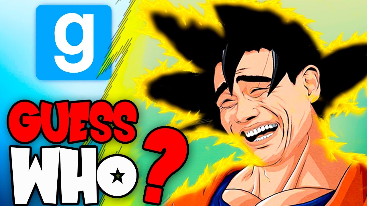 GARRY'S MOD - GOKU SUPER SAIYAJIN EL TROLL DE NUKETOWN - Guess Who ...
