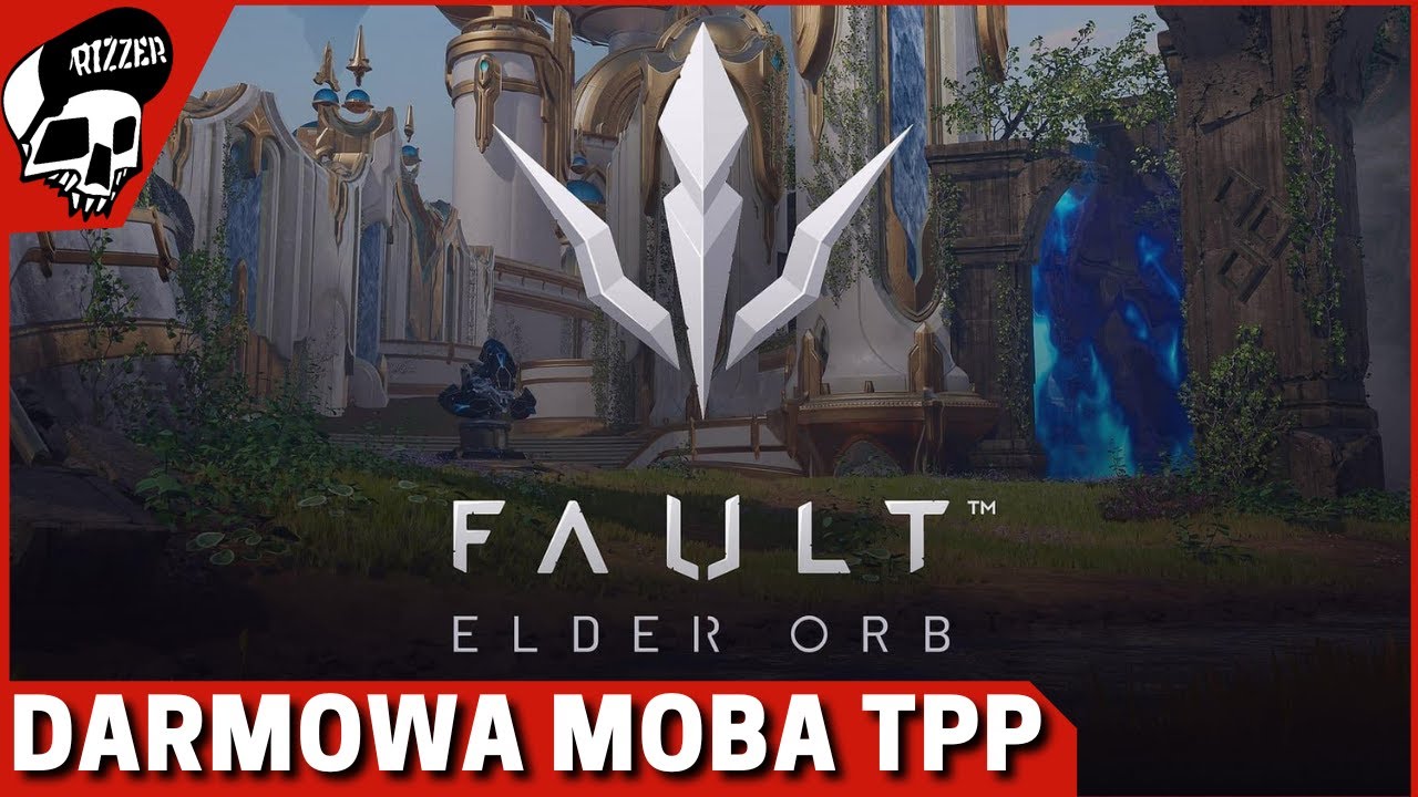 Fault: Elder Orb PL - Darmowa MOBA TPP Znowu Dostępna - YouTube