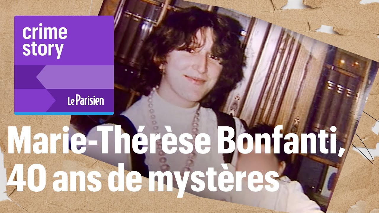 [PODCAST] La disparition de Marie-Thérèse Bonfanti, 25 ans, en 1986 (1/ ...