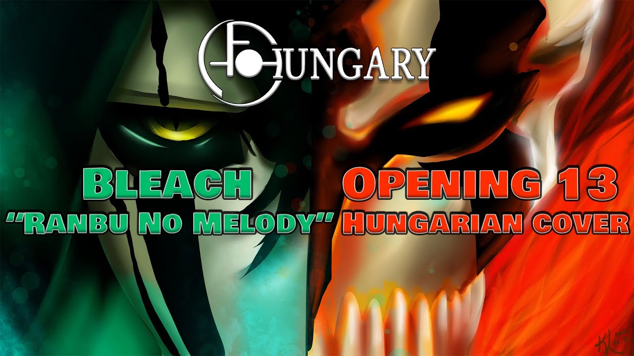 Bleach Opening 13 - Vad Melódia (Ranbu No Melody) Hungarian Cover - YouTube
