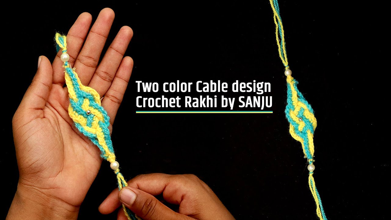Handmade two color crochet cable Rakhi design | Crochet rakhi by Sanju ...