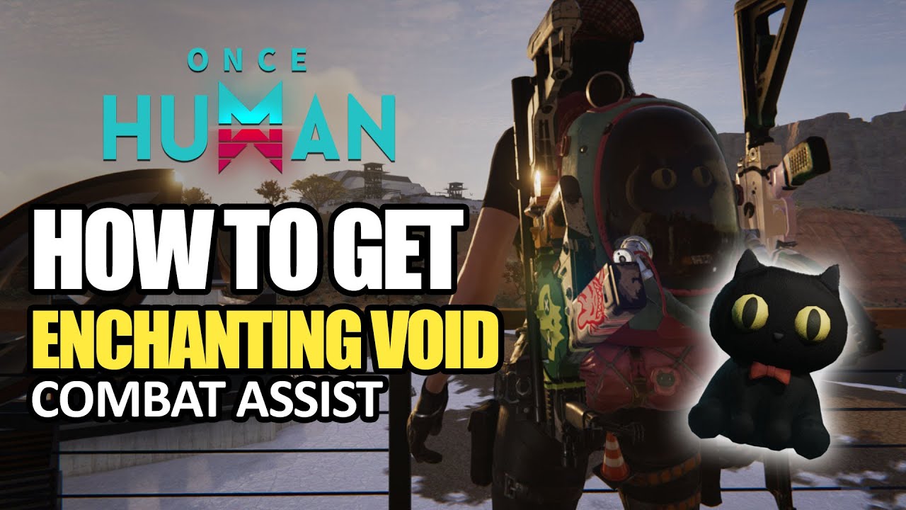 How to get Enchanting Void in Once Human - YouTube