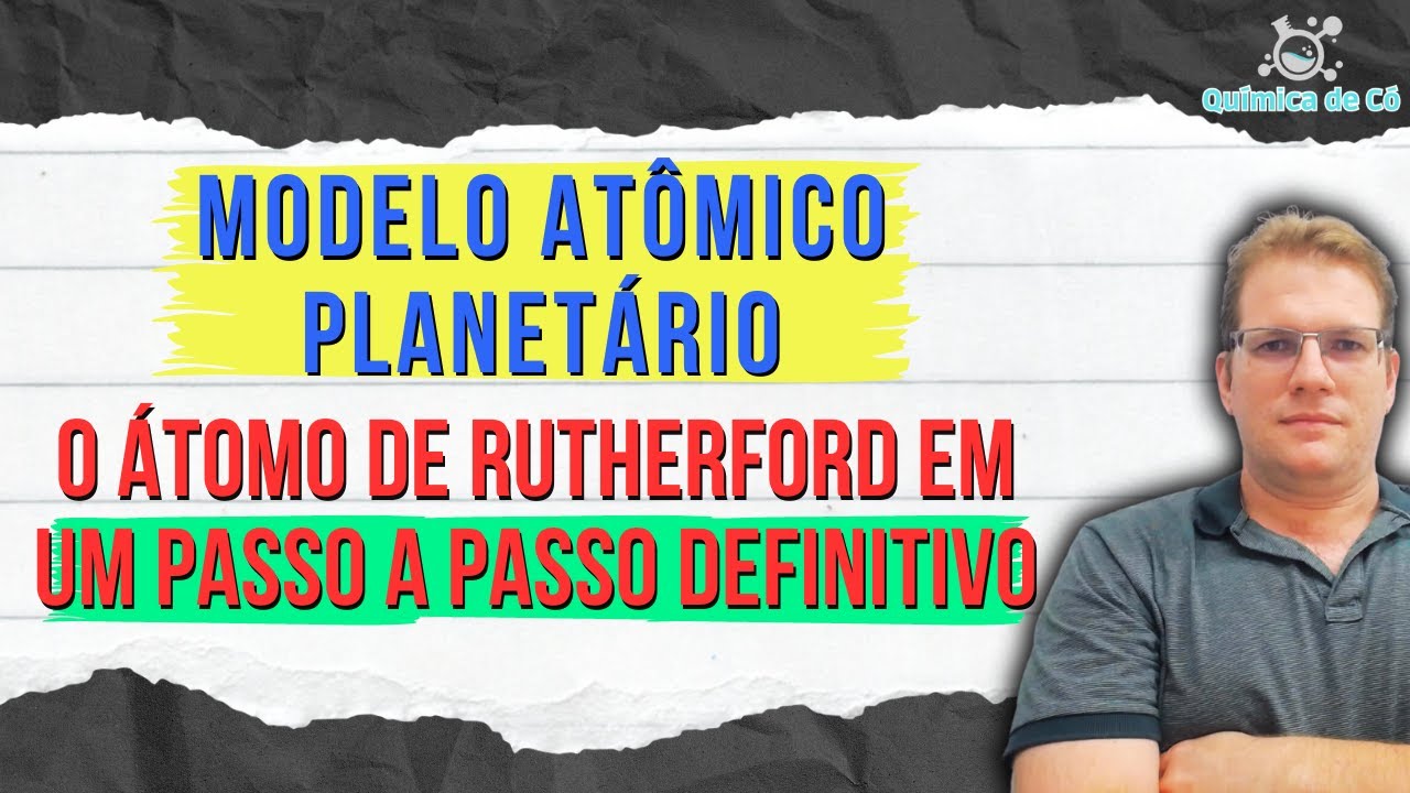 MODELO ATÔMICO PLANETÁRIO | Átomo de Rutherford | Passo a Passo ...