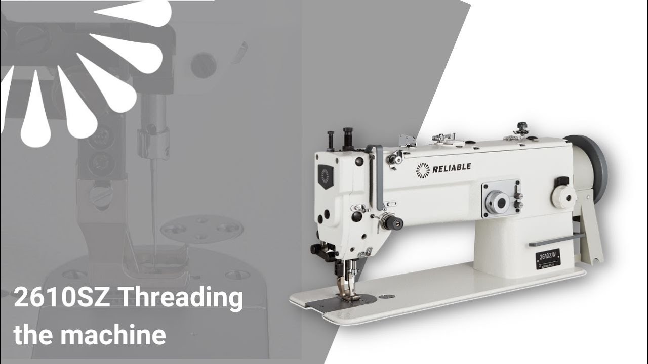 Threading the Machine | Reliable 2610ZW Walking Foot Zig Zag Sewing ...
