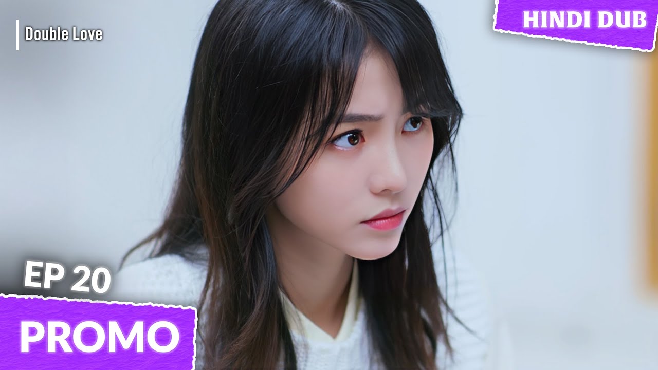 Double Love Ep 20【𝐏𝐑𝐎𝐌𝐎】Ruan Ki Qurbani Sabko Rula DegI! 😭💔 | Chinese Drama In Hindi Dubbed ...