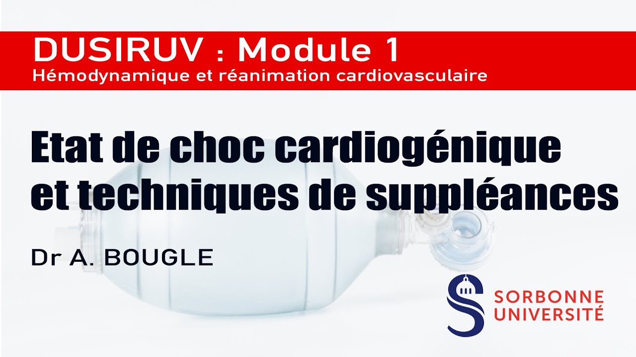 Module 1 : Etat de choc cardiogénique et techniques de suppléance - YouTube